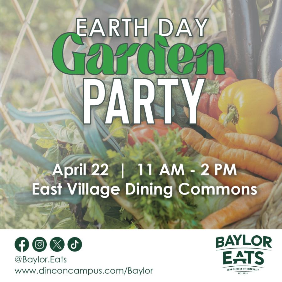 Earth Day DIY Garden Party with Baylor Eats | Sustainability | Baylor ...